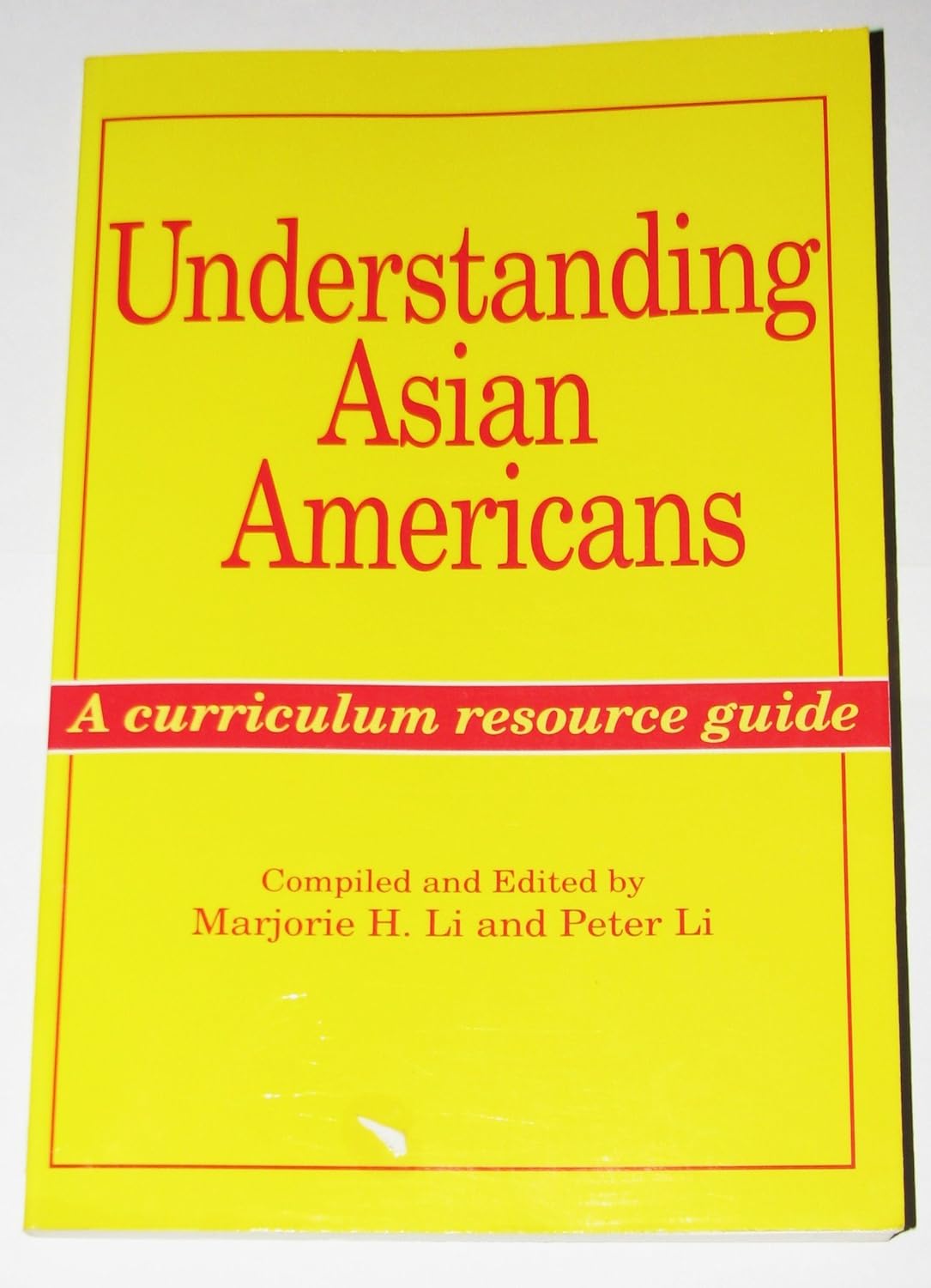 Understanding Asian Americans: A Curriculum Resource Guide: Li ...