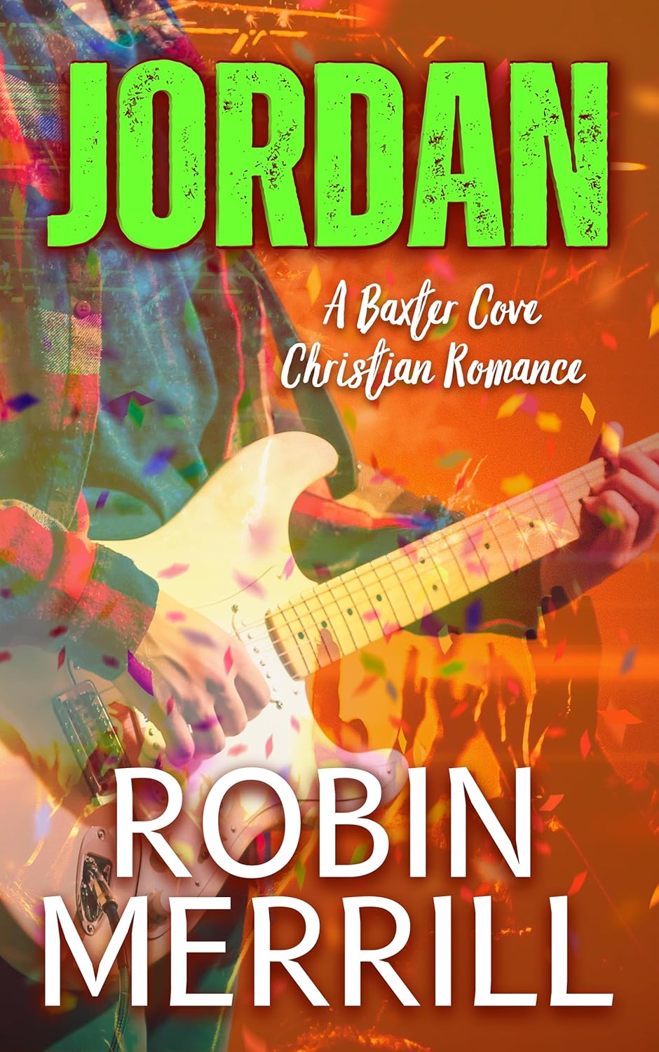 Jordan: A Baxter Cove Christian Romance - Kindle edition by Merrill ...