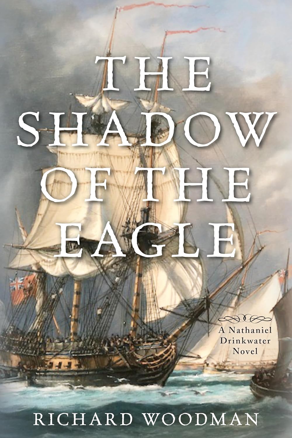 The Shadow of the Eagle: A Nathaniel Drinkwater Novel (Nathaniel ...