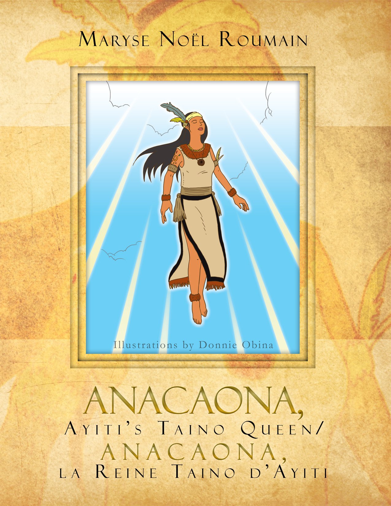 Buy Anacaona, Ayiti's Taino Queen/Anacaona, La Reine Taino D'ayiti ...