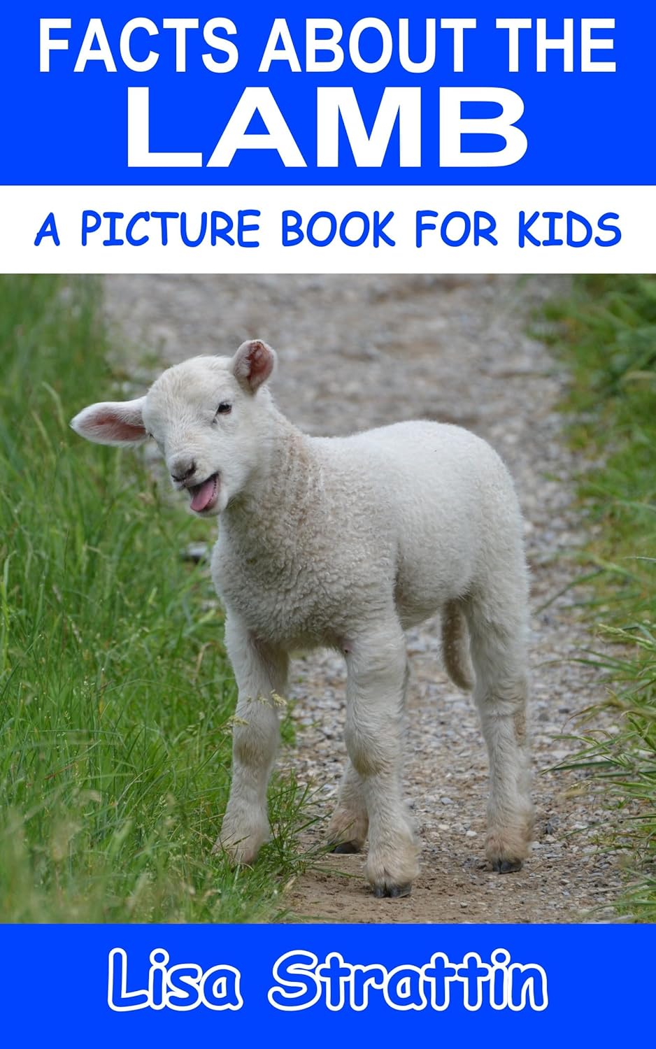 Amazon.com: Facts About the Lamb (A Picture Book For Kids 619) eBook ...