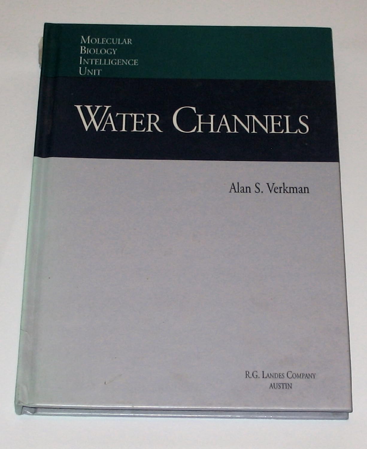 Water Channels (Molecular Biology Intelligence Unit): 9781570590177 ...