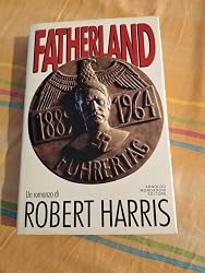 Fatherland : Harris, Robert, Rambelli, Roberta: Amazon.it: Libri