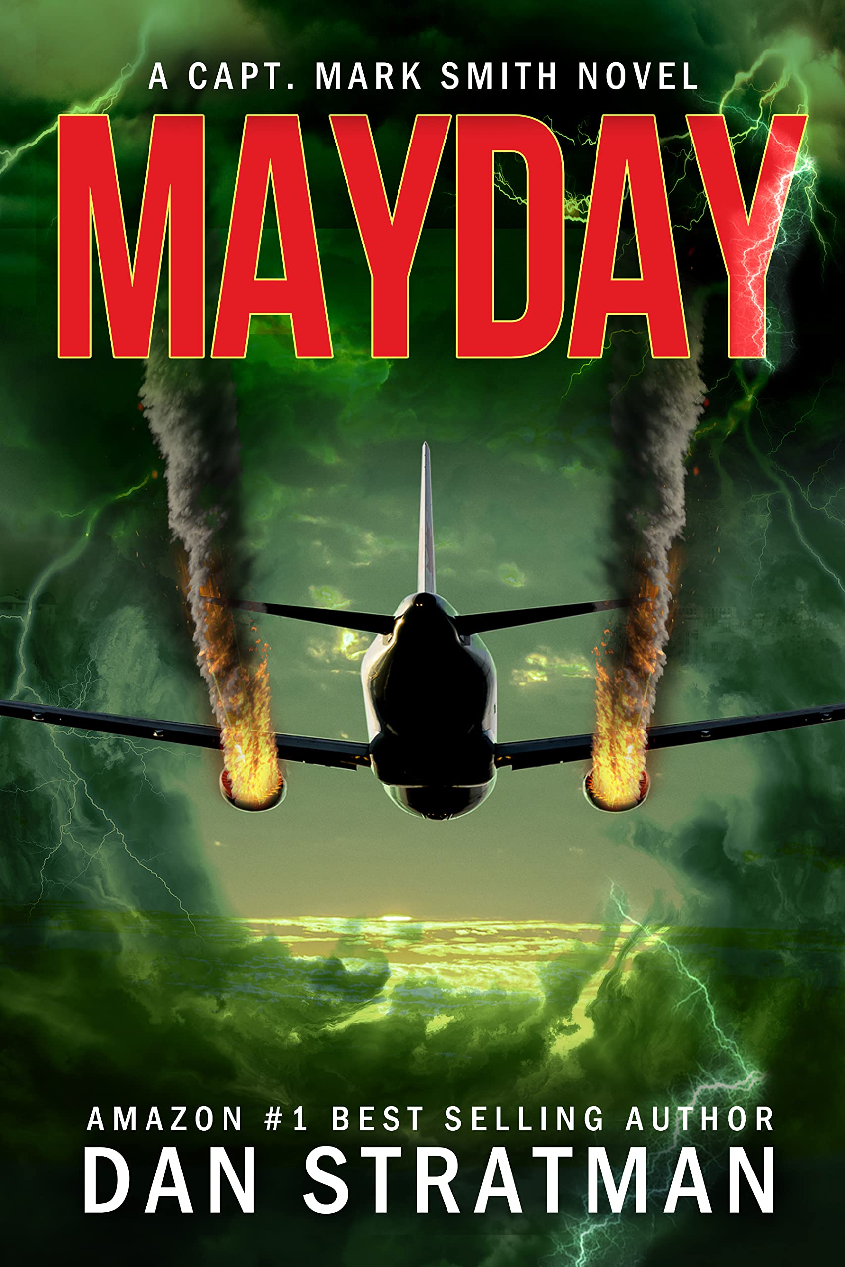 MAYDAY: A Frighteningly Realistic Aviation Thriller (Capt. Mark Smith ...