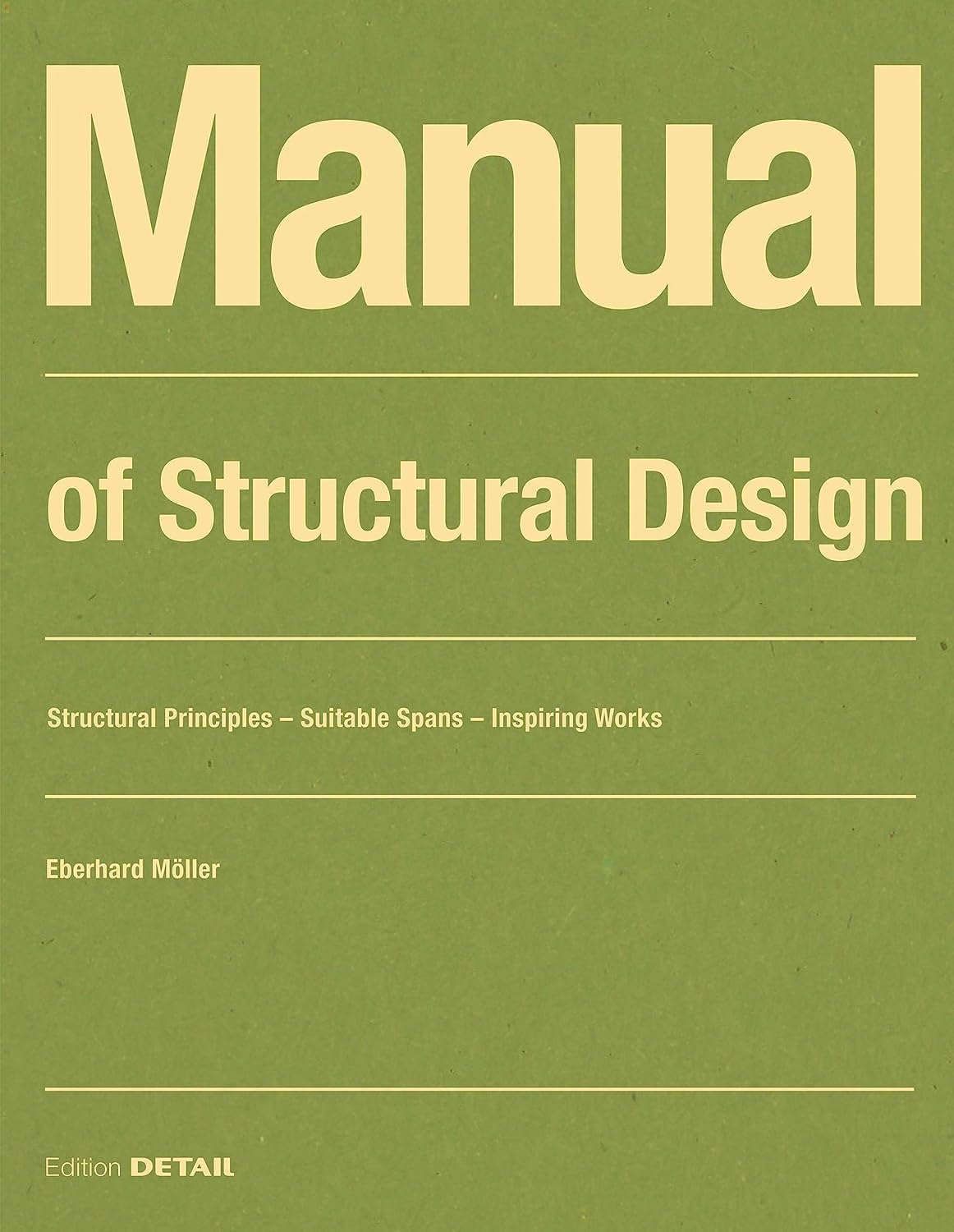Manual of Structural Design: Structural Principles - Suitable Spans ...