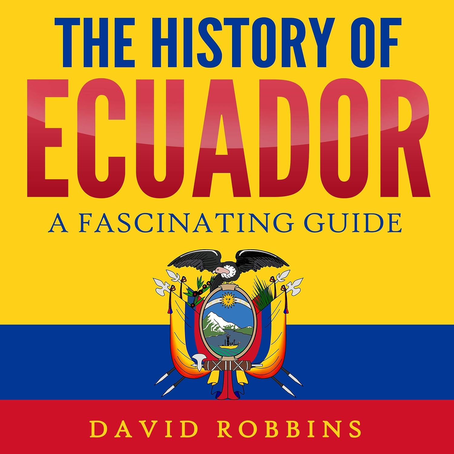 Amazon.com: The History of Ecuador: A Fascinating Guide (Audible Audio ...