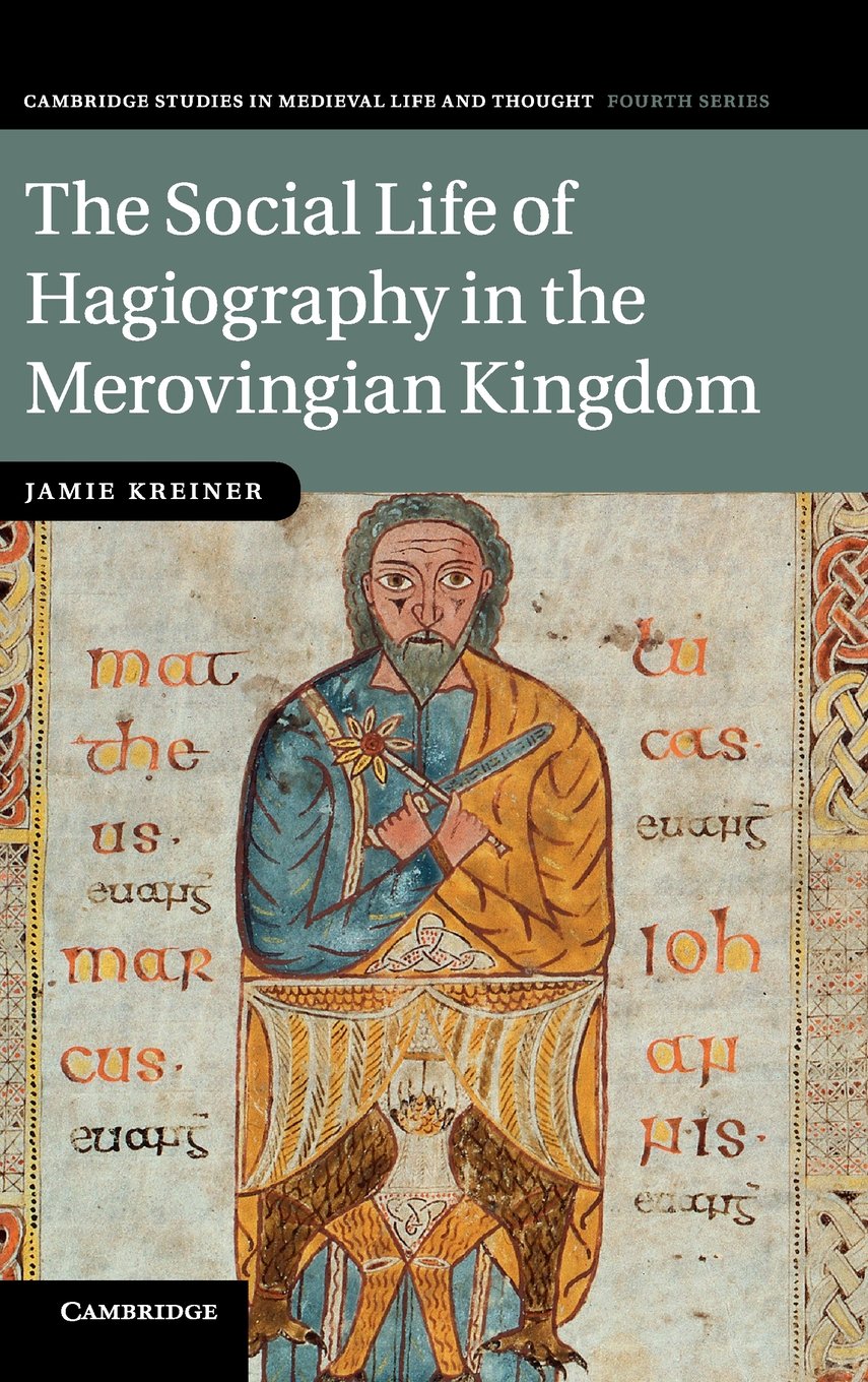 Amazon.com: The Social Life of Hagiography in the Merovingian Kingdom ...