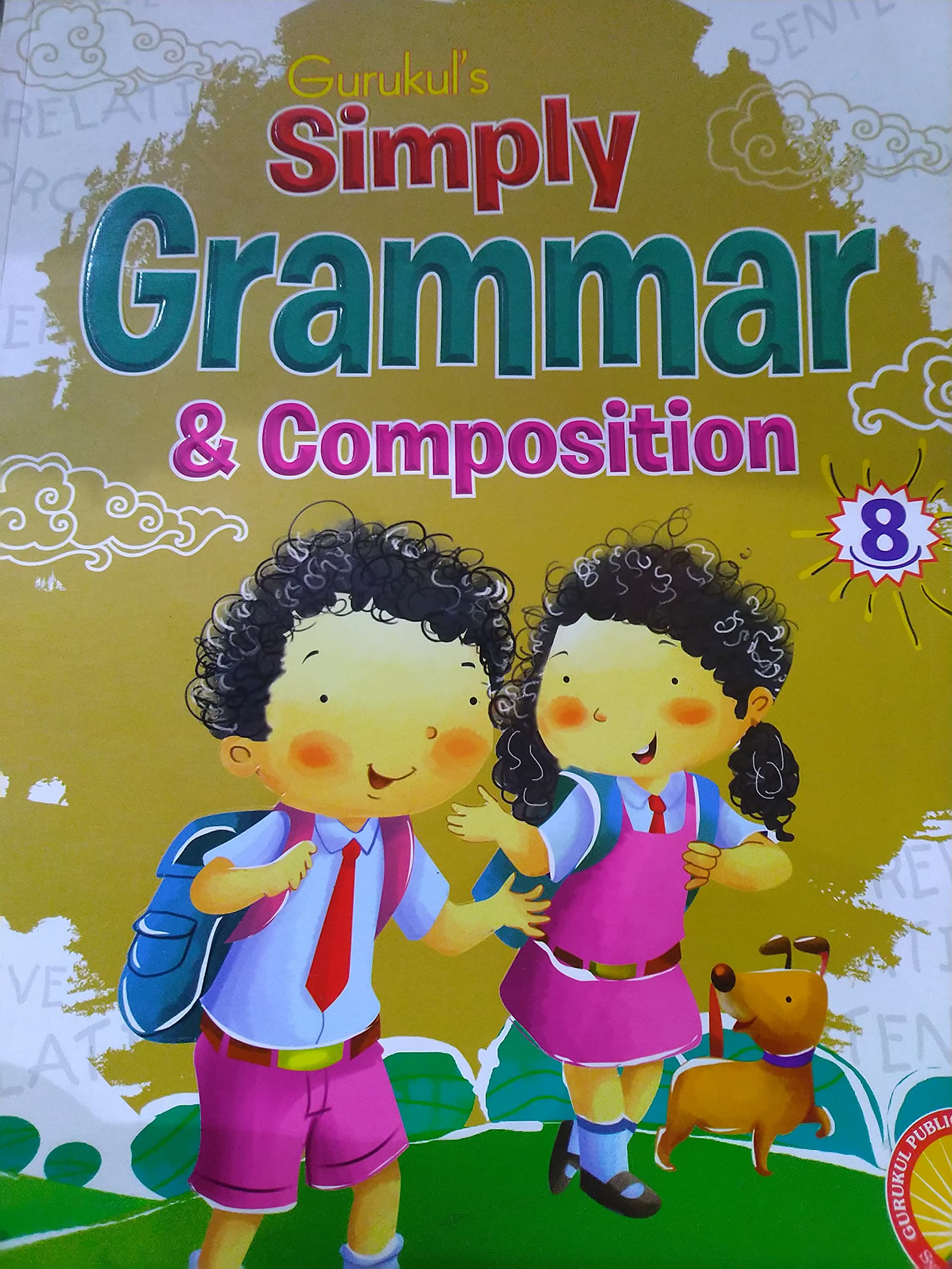 GURUKUL'S SIMPLY GRAMMAR & COMPOSITION CLASS 8 : Madhulika Singh ...