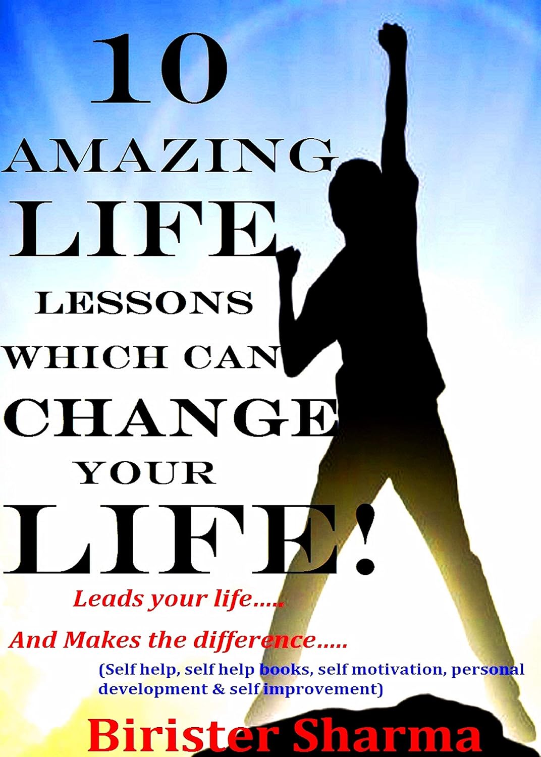 Amazon.com: 10 AMAZING LIFE LESSONS WHICH CAN CHANGE YOUR LIFE!: Leads ...