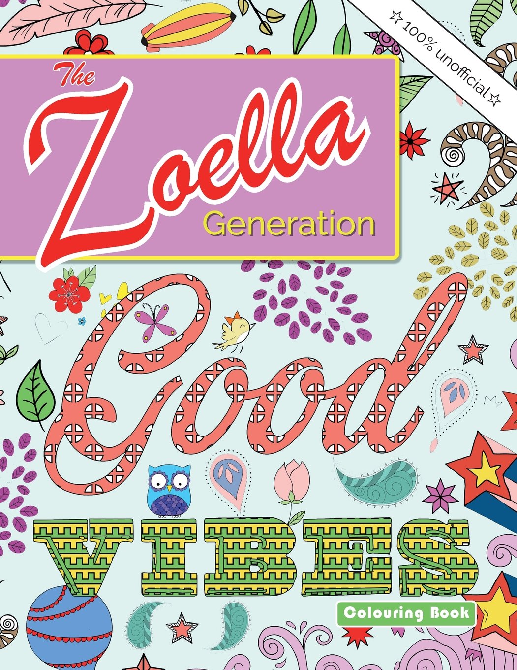 Amazon.com: The Zoella Generation Good Vibes Colouring Book: An ...