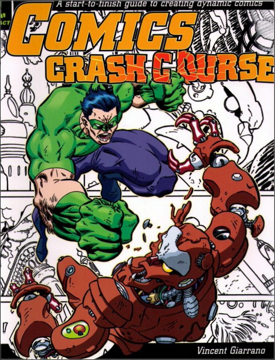 Amazon.com: Comics Crash Course: 9781581805338: Giarrano, Vincent: Books