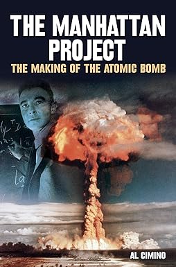 Amazon.com: The Manhattan Project: The Making of the Atomic Bomb eBook ...