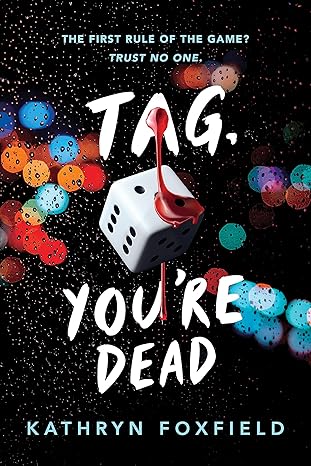 Amazon.com: Tag, You're Dead: 9781728278889: Foxfield, Kathryn: Books