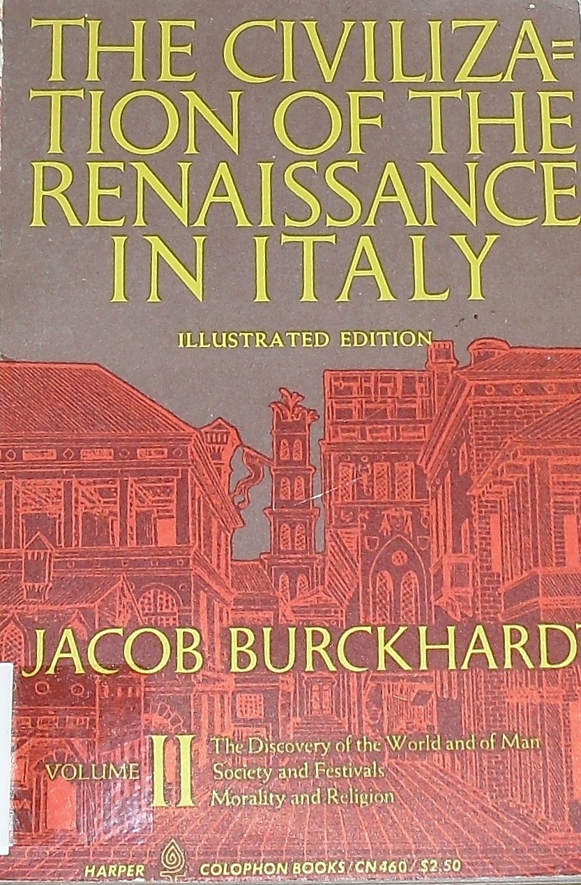 The Civilization of the Renaissance in Italy: v. 2: Jacob Burckhardt ...