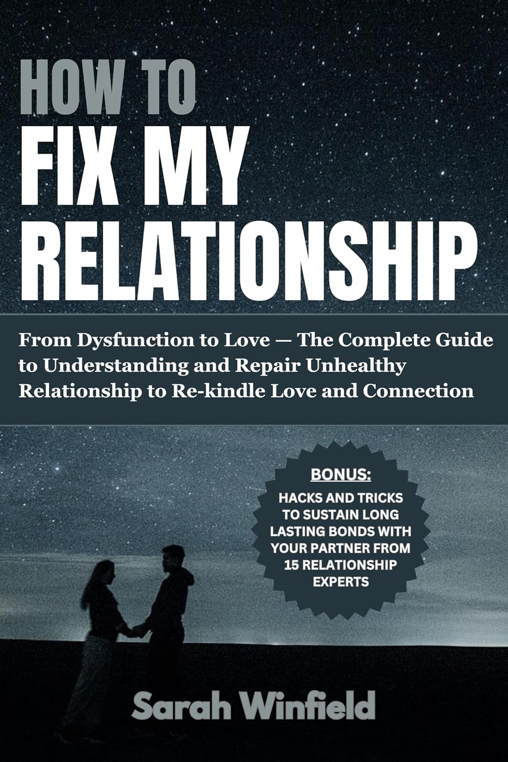 HOW TO FIX MY RELATIONSHIP : From Dysfunction to Love — The Complete ...