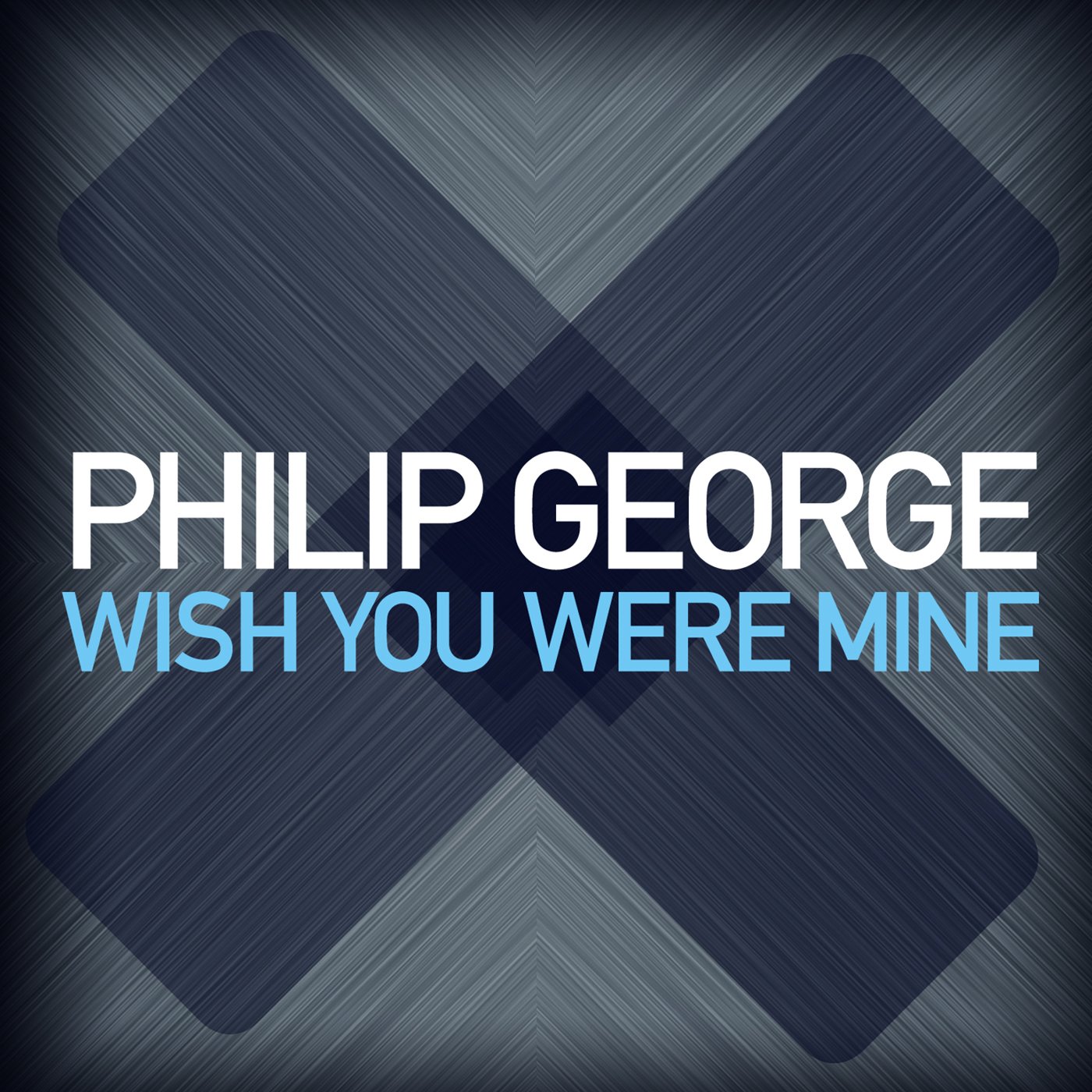 Wish You Were Mine (VIP Edit) song by Philip George from Wish You Were ...