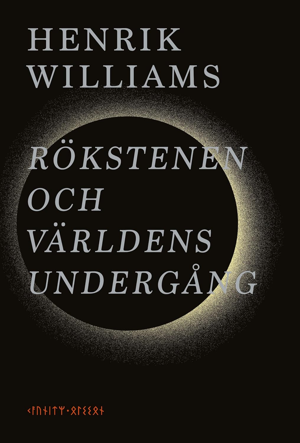 Amazon.com: Rökstenen och världens undergång: 9789189015746: Henrik ...