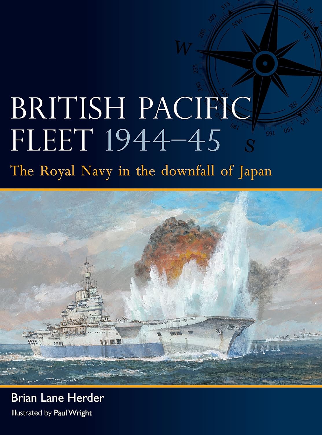 British Pacific Fleet 1944–45: The Royal Navy in the downfall of Japan ...