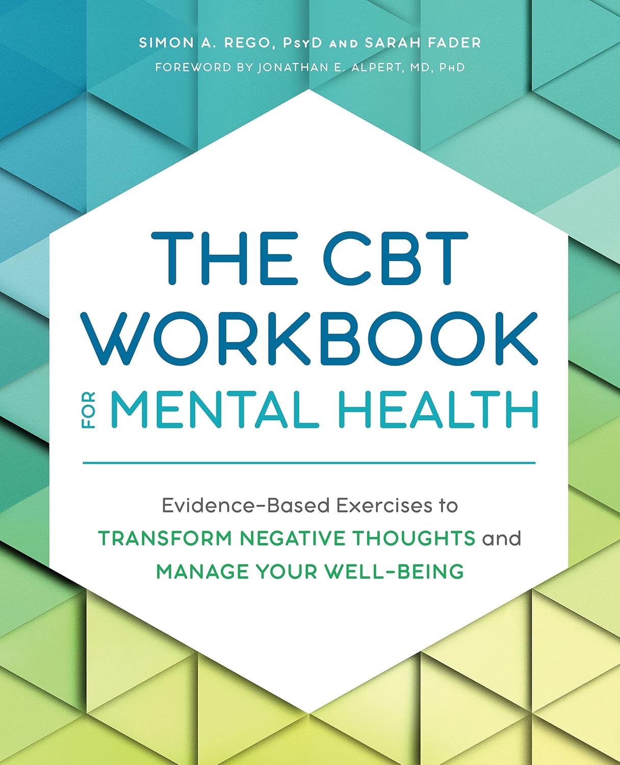 The CBT Workbook for Mental Health: Evidence-Based Exercises to ...