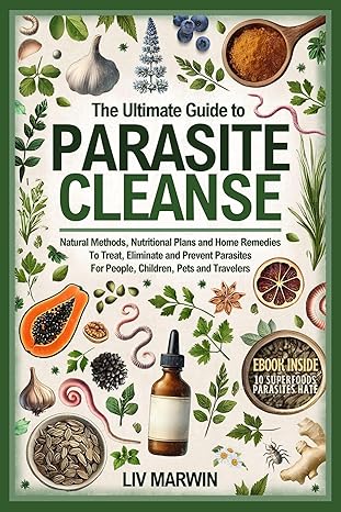 Amazon.com: The Ultimate Guide to Parasite Cleanse: Natural Methods ...