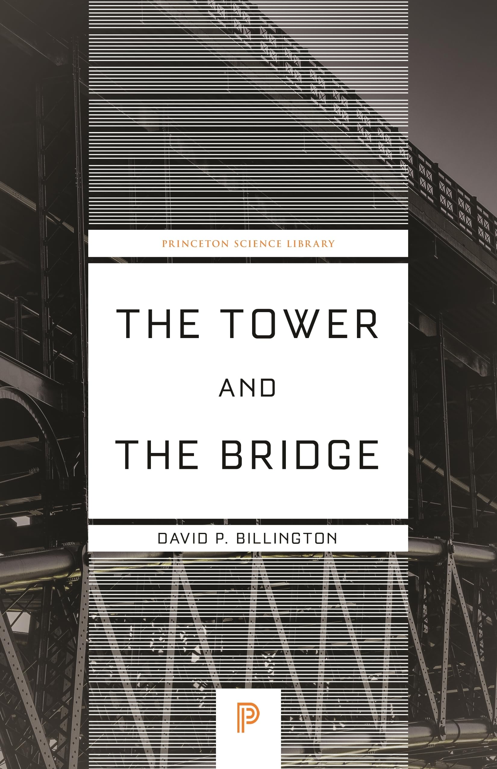 The Tower and the Bridge: The New Art of Structural Engineering ...
