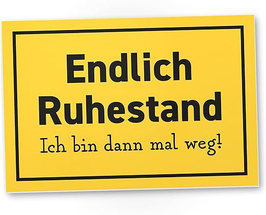 Amazon.de: DankeDir! Endlich Ruhestand Ich bin dann mal weg - Schild 30 ...