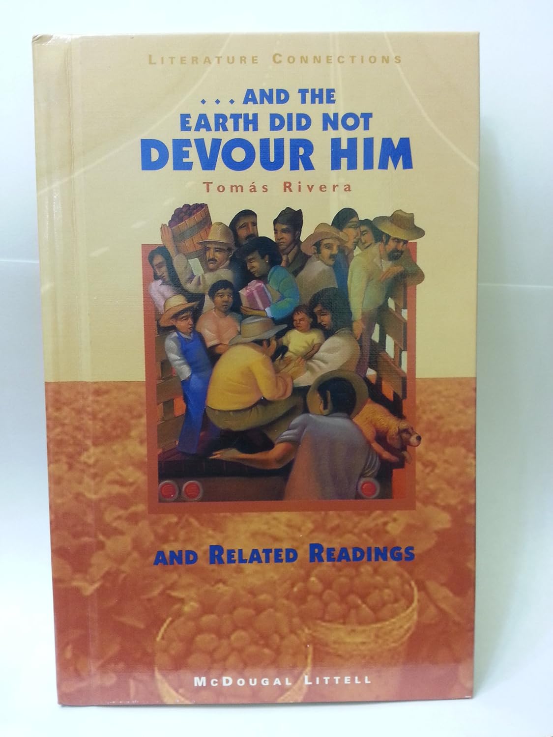 And the Earth Did Not Devour Him: and Related Readings (Literature ...