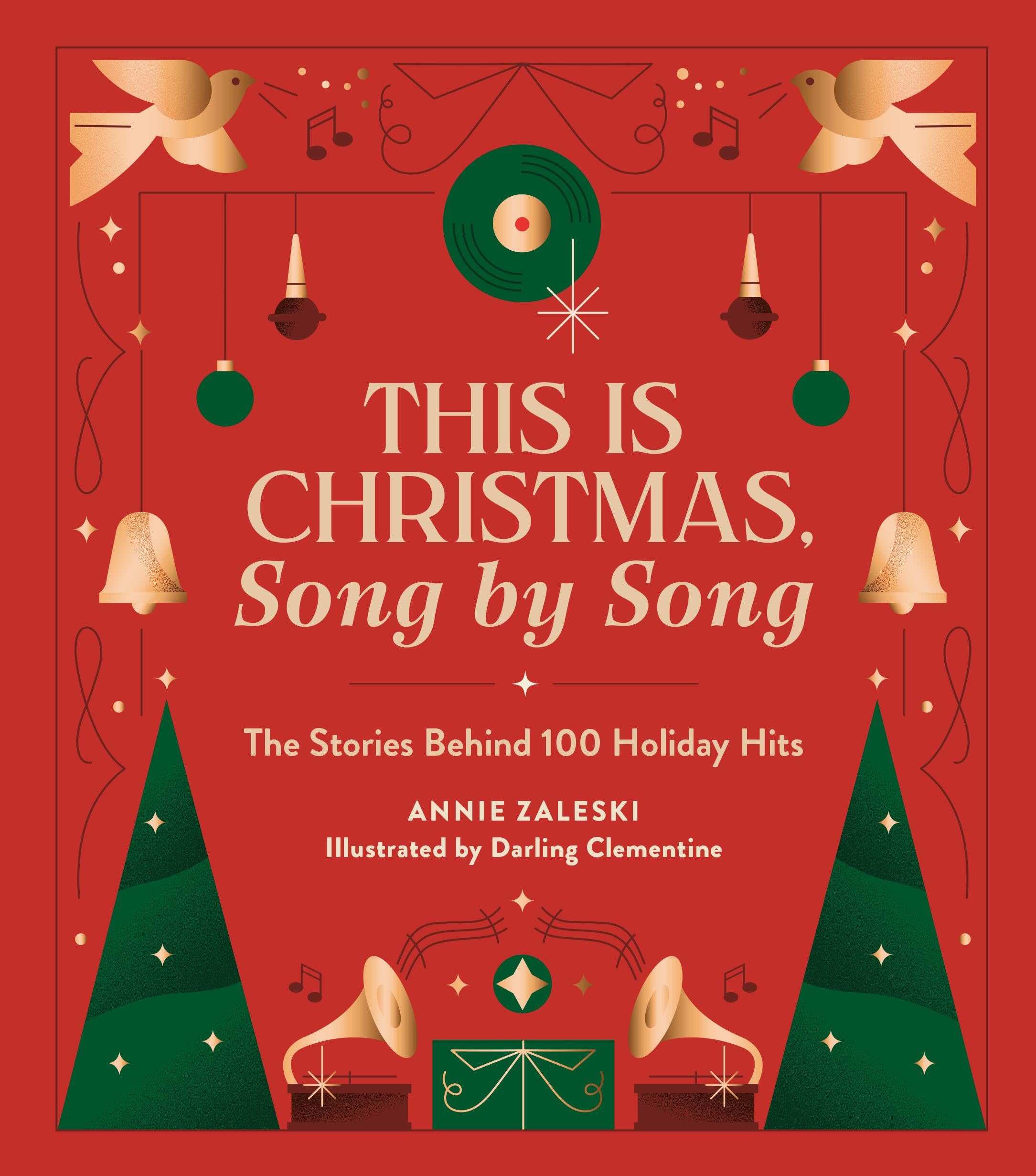 This Is Christmas, Song by Song: The Stories Behind 100 Holiday Hits ...