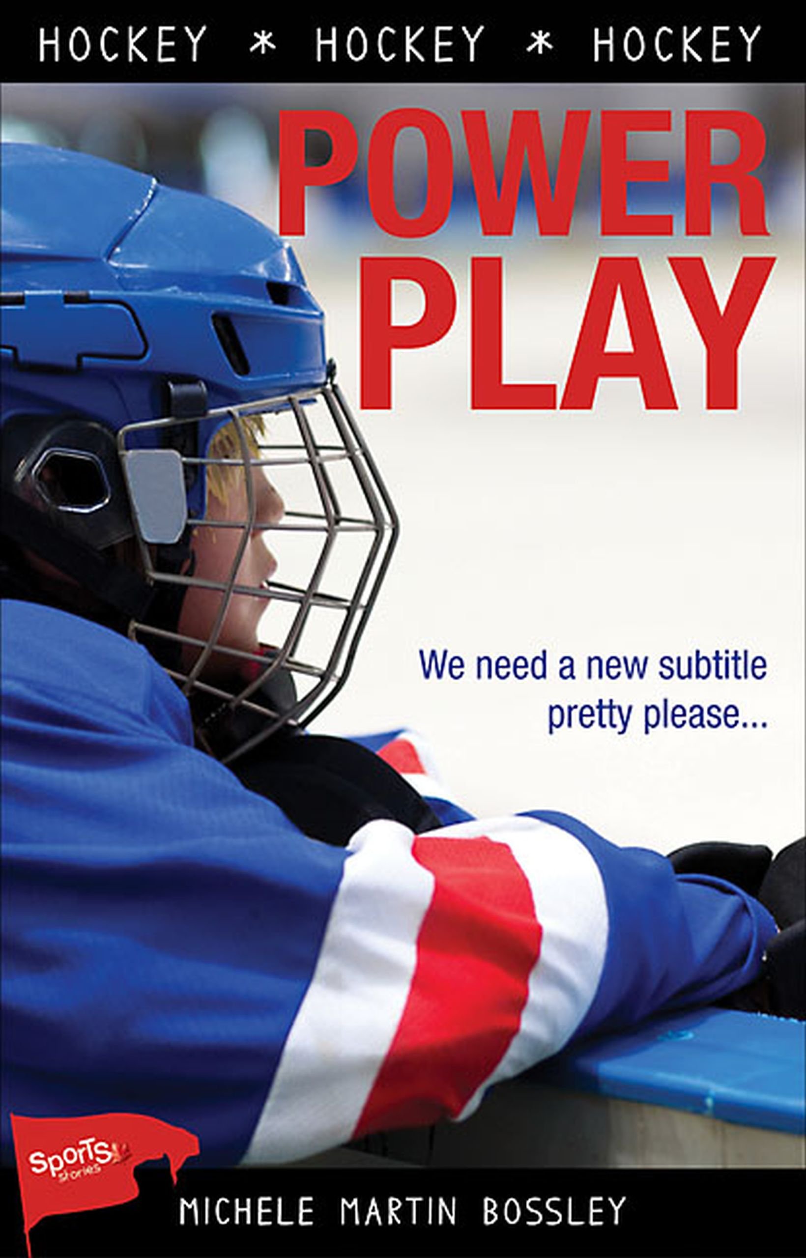Power Play (Lorimer Sports Stories): Bossley, Michele Martin ...