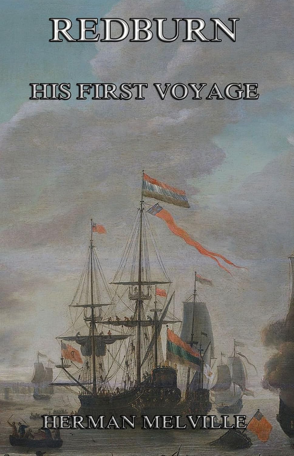 Amazon.com: Redburn - His First Voyage eBook : Melville, Herman: Books