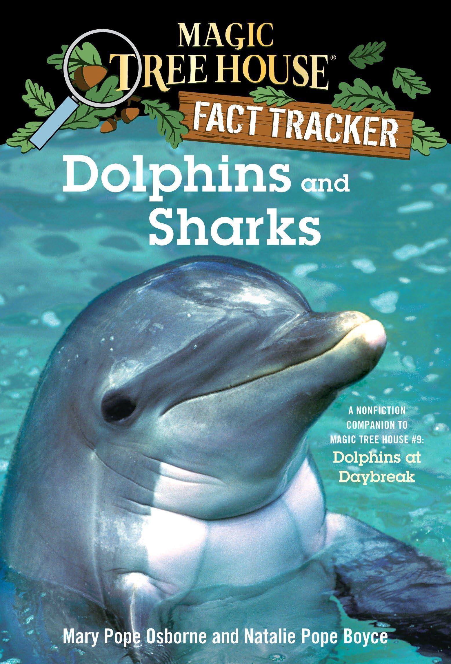 Dolphins and Sharks: A Nonfiction Companion to Magic Tree House #9 ...