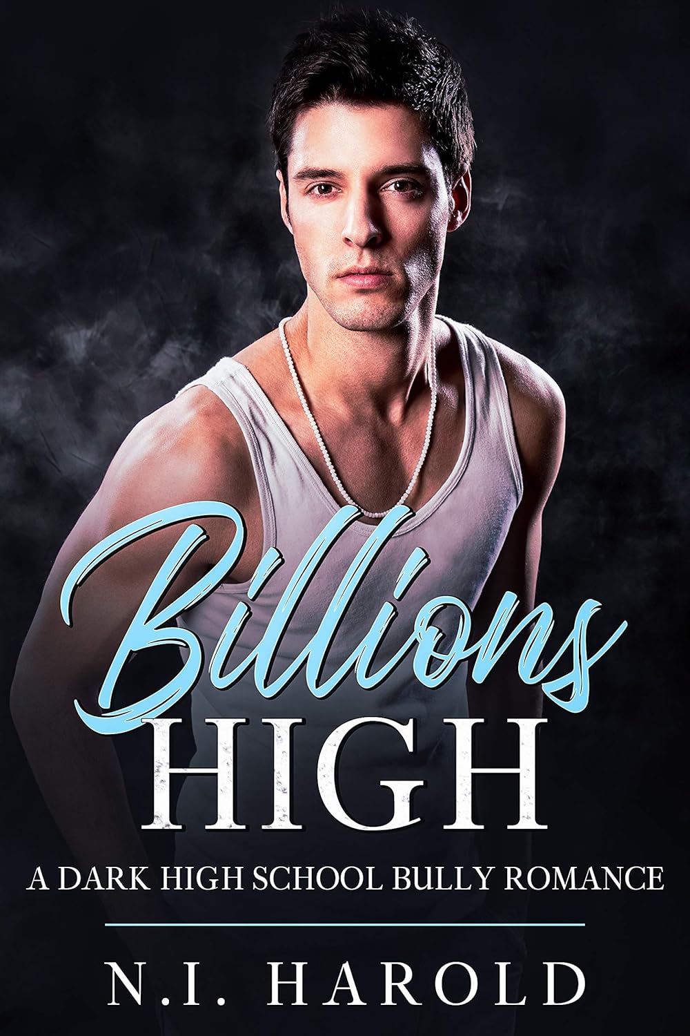 Amazon.com: BILLIONS HIGH: A DARK BULLY HIGH SCHOOL ROMANCE eBook ...