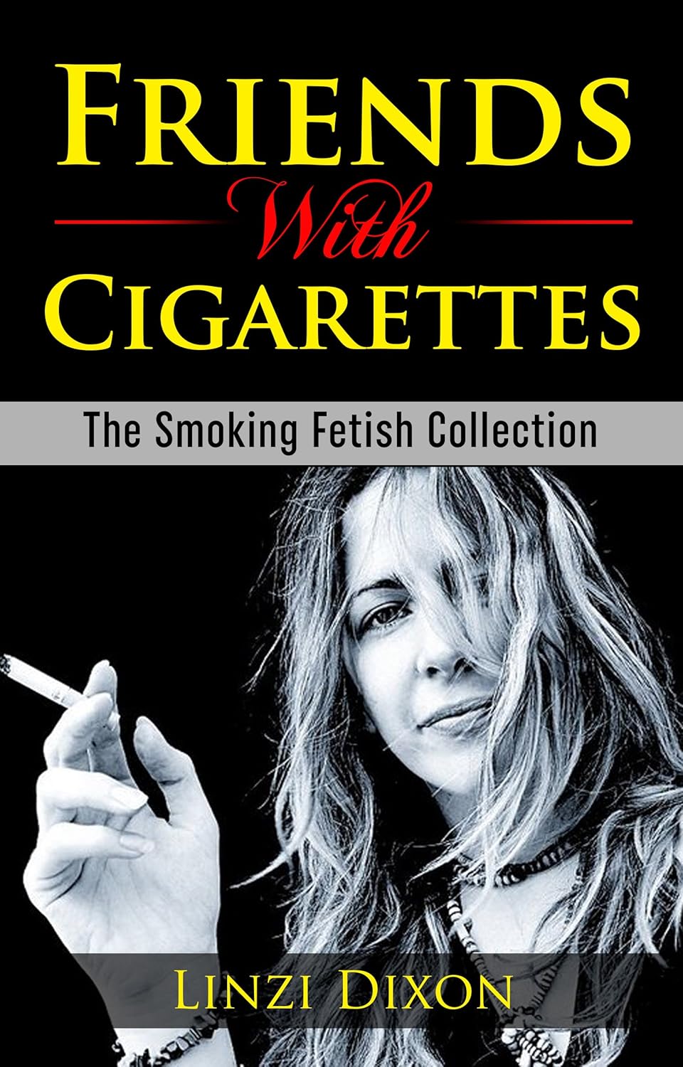 Friends With Cigarettes: The Smoking Fetish Collection - Kindle edition ...