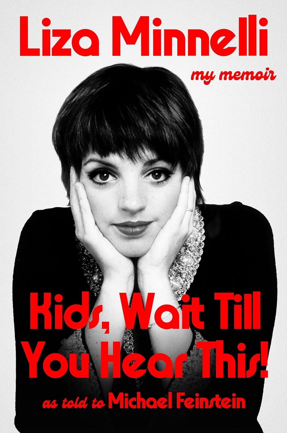 Kids, Wait Till You Hear This!: My Memoir - The instant #1 Sunday Times ...