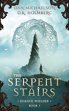 Amazon.com: The Serpent Stairs (Essence Wielder Book 1) eBook : Michaelson, Dan, Holmberg, D.K ...