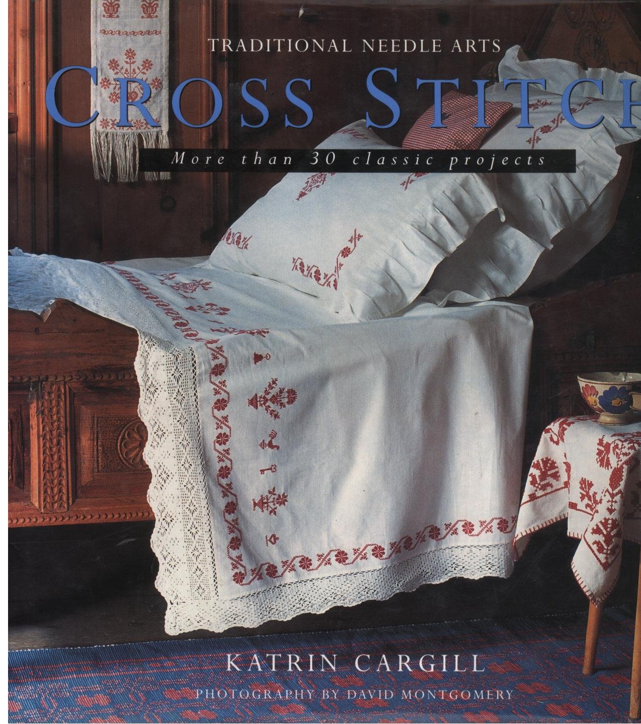 Cross Stitch (Traditional Needle Arts): Cargill, Katrin: 9781857323320 ...
