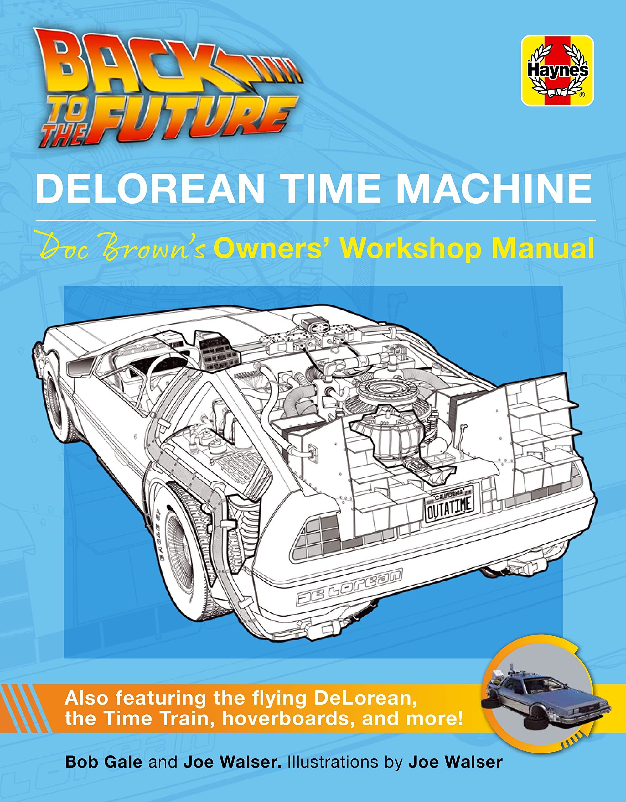 Back to the Future DeLorean Time Machine: Doc Brown's Owner's Workshop ...
