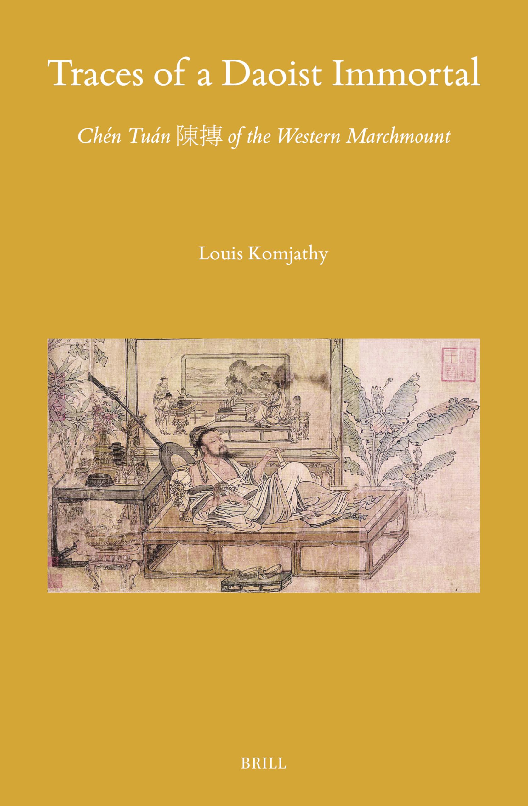 Traces of a Daoist Immortal: Chen Tuan ?? of the Western Marchmount ...