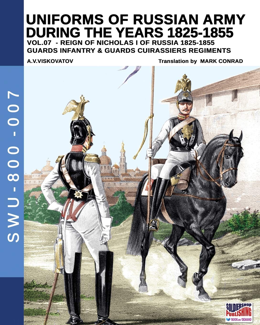 Buy Uniforms of Russian army during the years 1825-1855 vol. 07: Guards ...