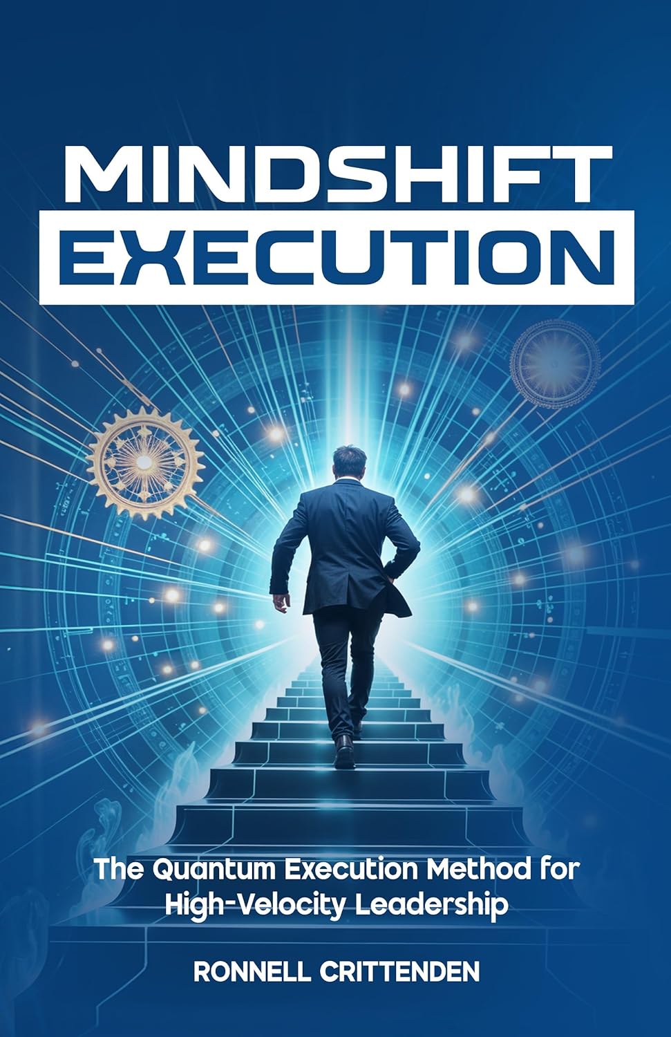 MindShift Execution: The Quantum Execution Method for High-Velocity ...