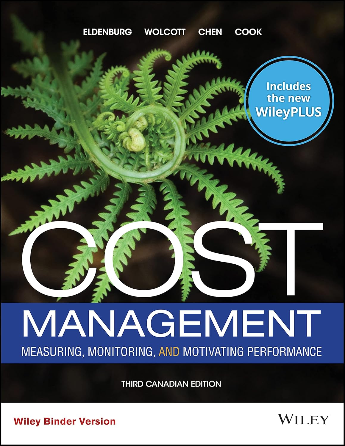Cost Management: Measuring, Monitoring, and Motivating Performance ...