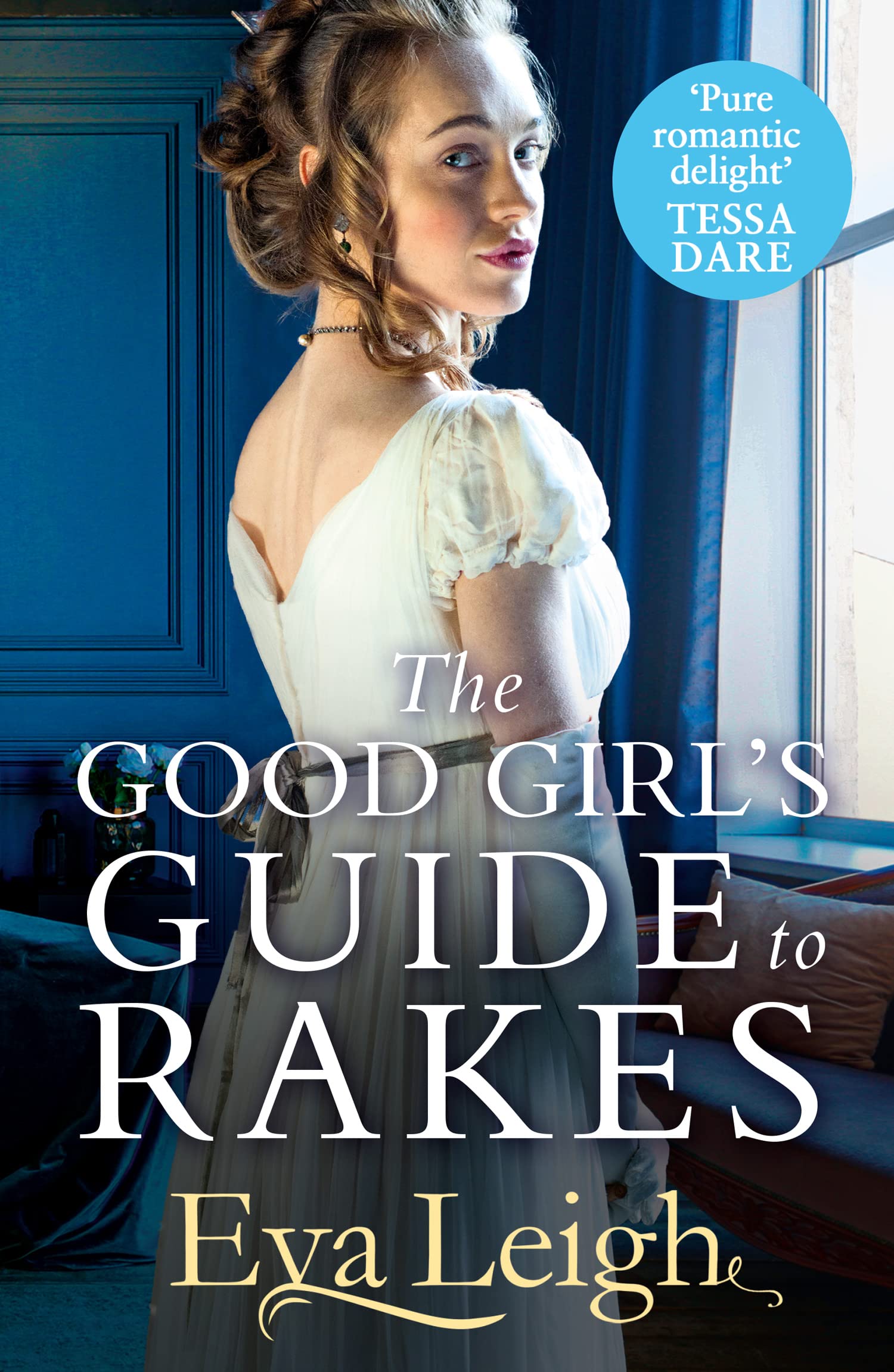 The Good Girls Guide To Rakes A Perfect Regency Romance | Desertcart INDIA