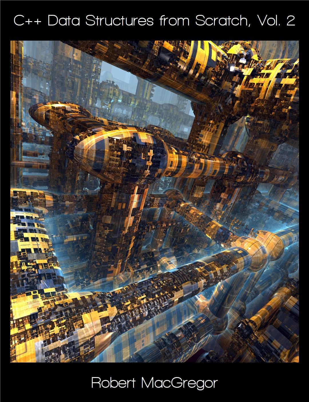 Amazon.com: C++ Data Structures from Scratch, Vol. 2 (eBook)