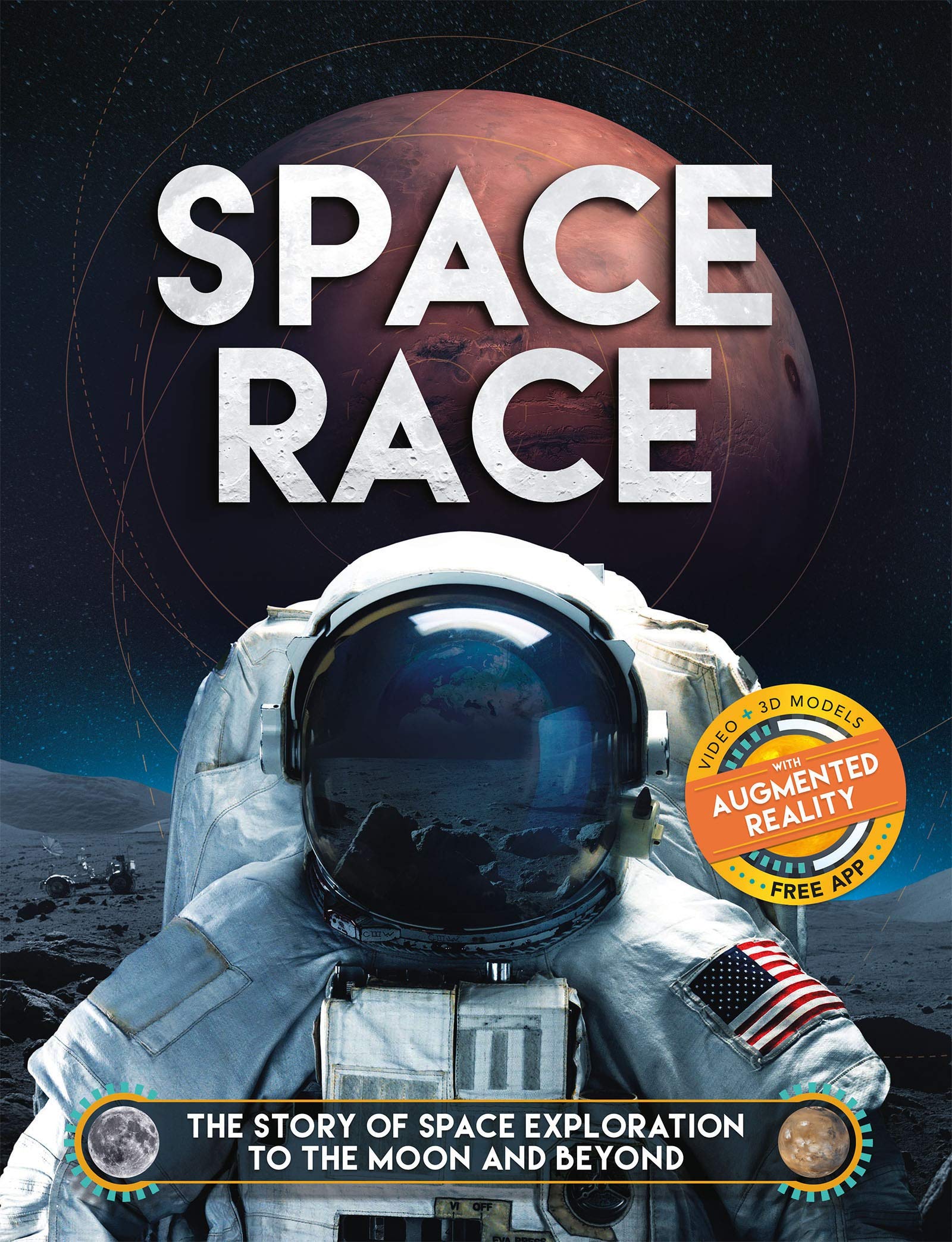 Space Race (Augmented Reality): The Story of Space Exploration to the ...