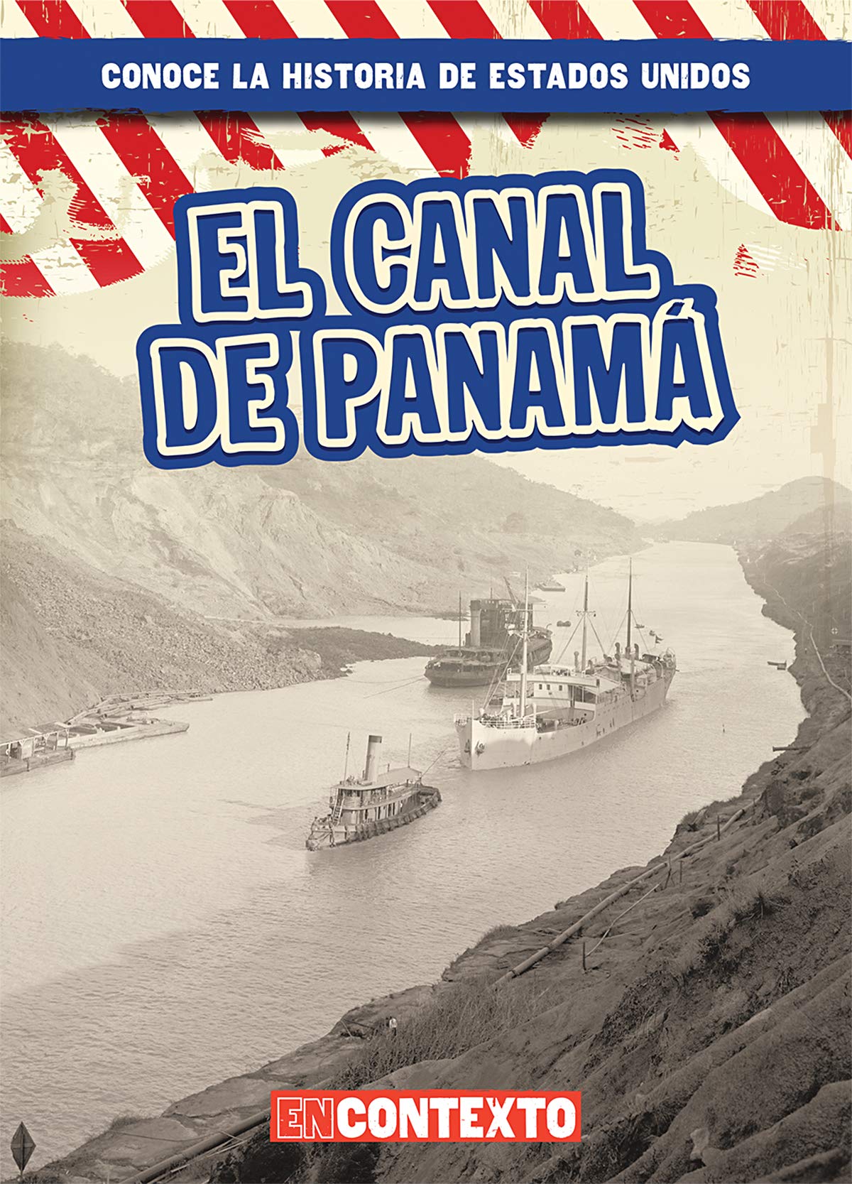 Buy El Canal de Panamá / The Panama Canal (Conoce la historia de ...