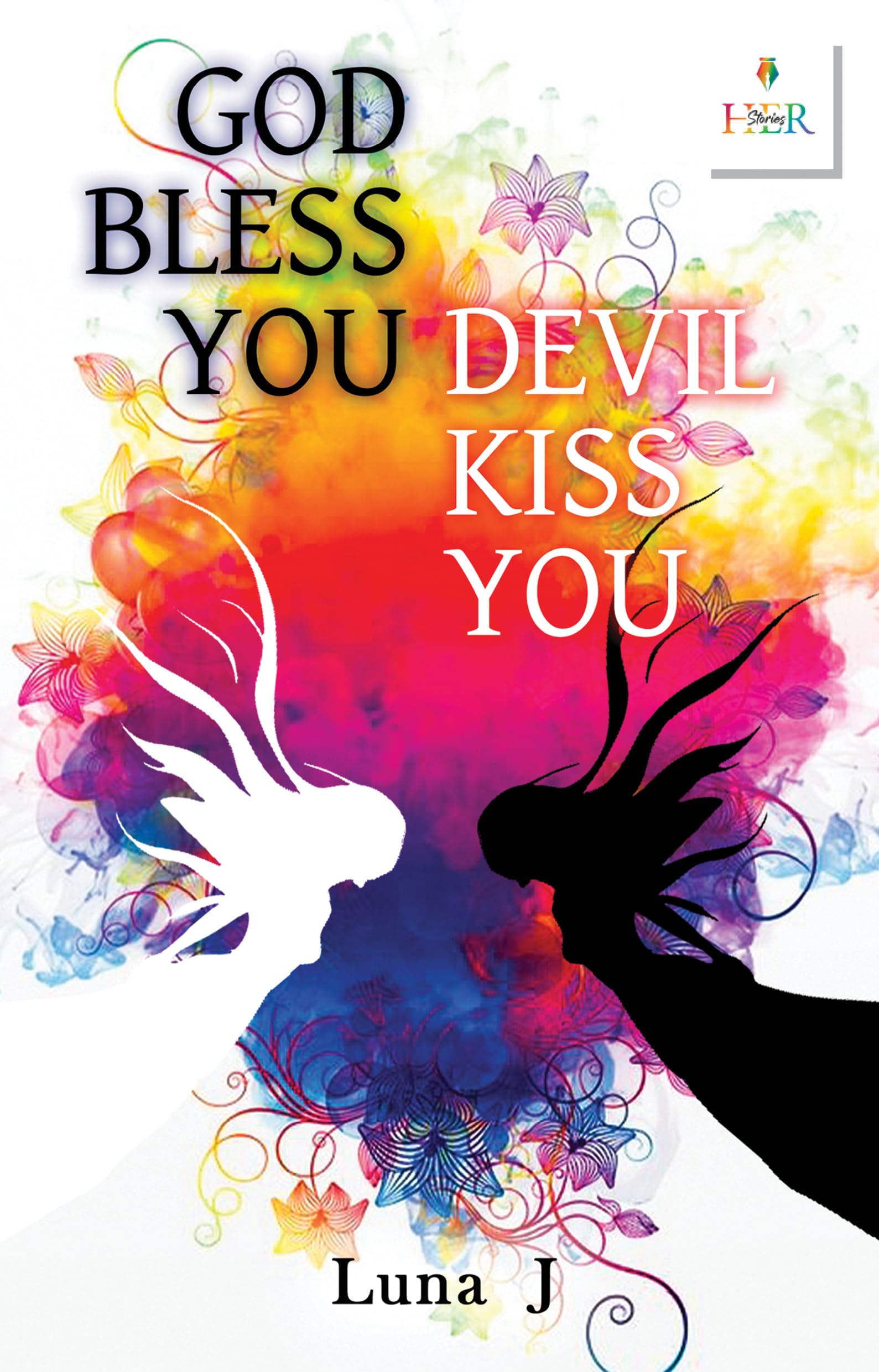 God Bless You Devil Kiss You : Luna J: Amazon.in: Books