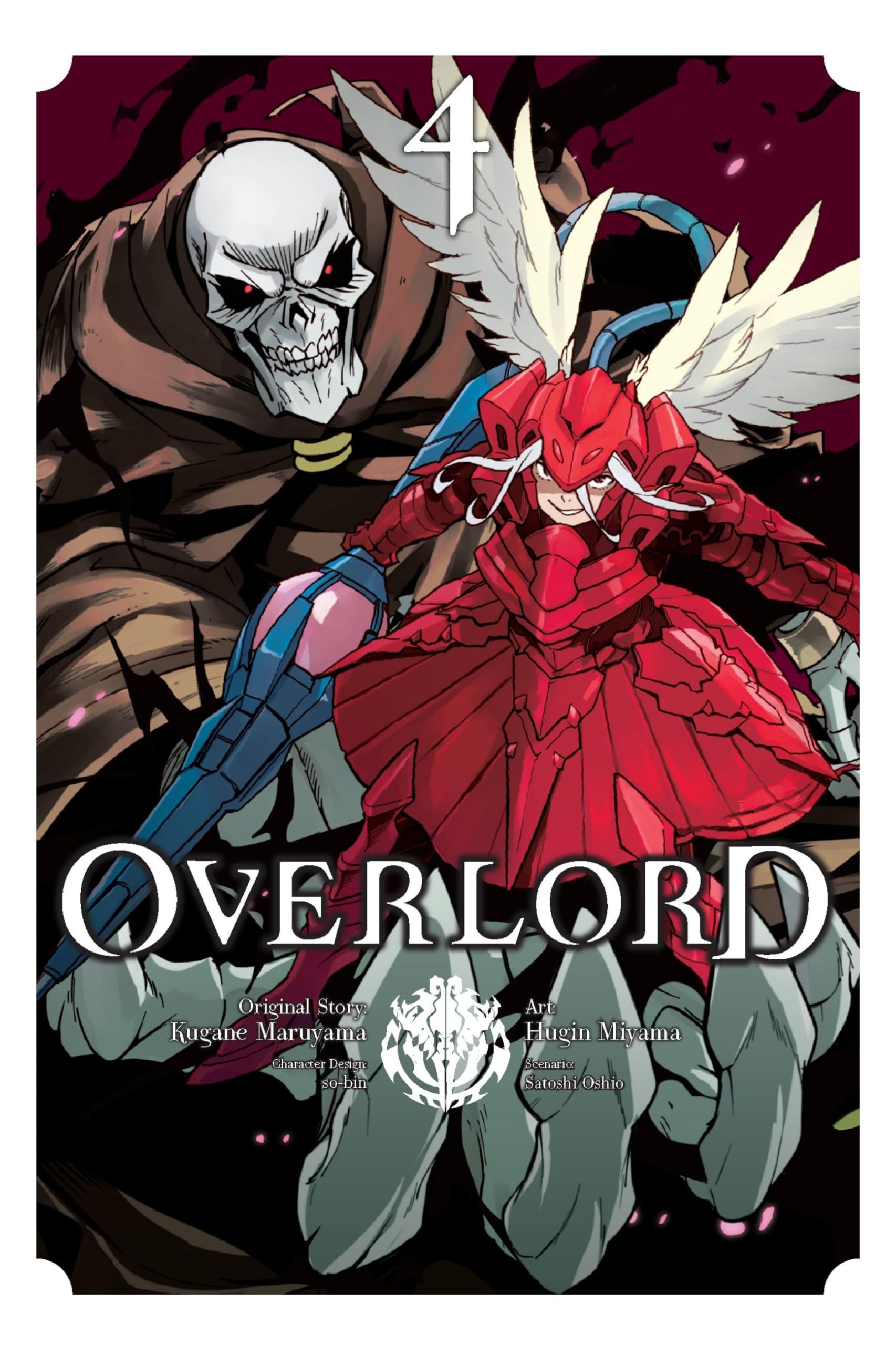 Overlord, Vol. 4 (manga) (Overlord Manga, 4): Maruyama, Kugane, Oshio ...