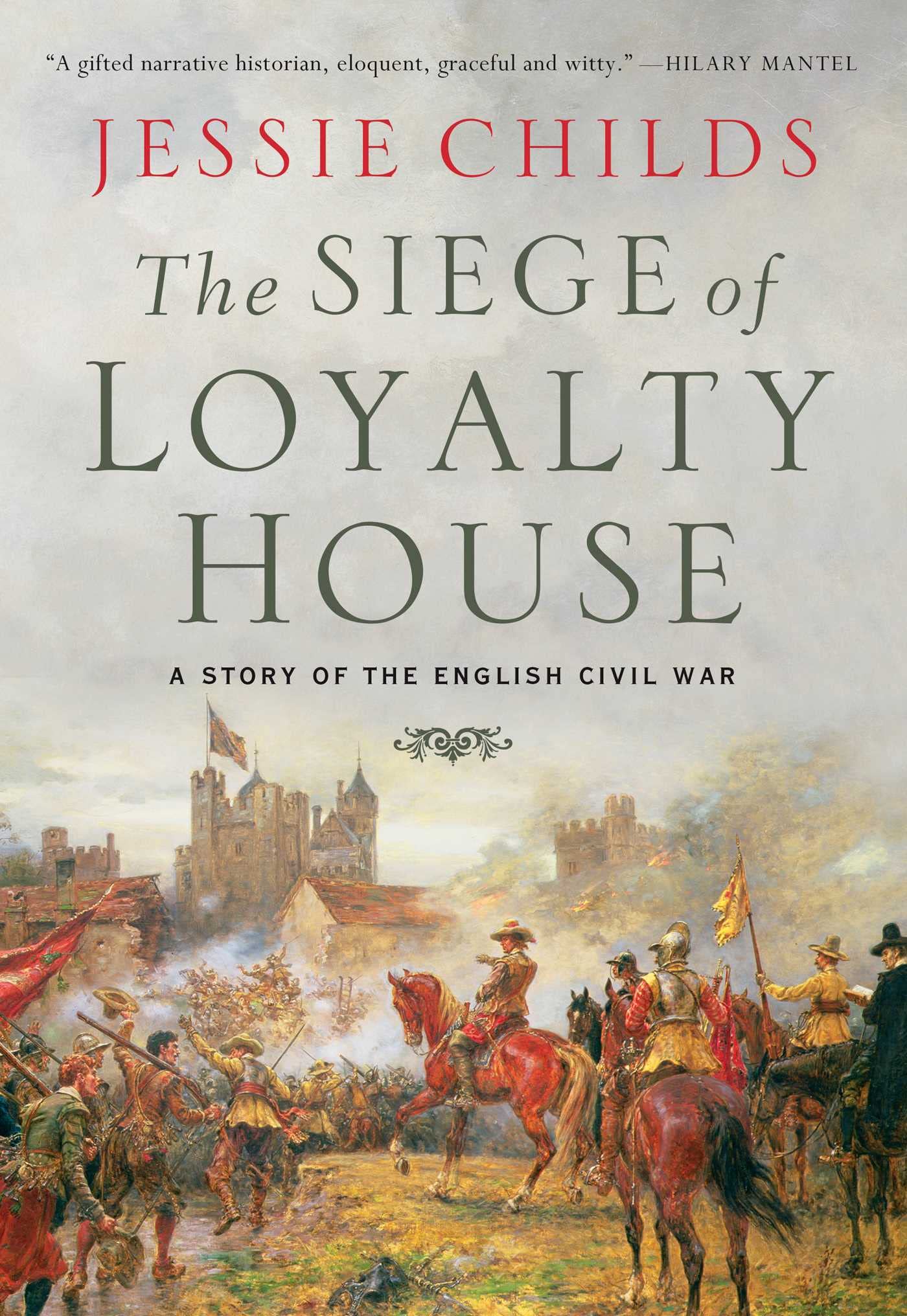 The Siege of Loyalty House: A Story of the English Civil War: Amazon.co ...