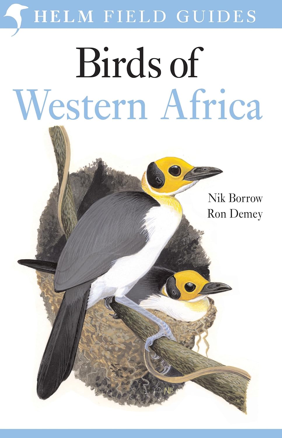 Field Guide to the Birds of Western Africa (Helm Field Guides): Amazon.co.uk: Nik Borrow & Ron ...