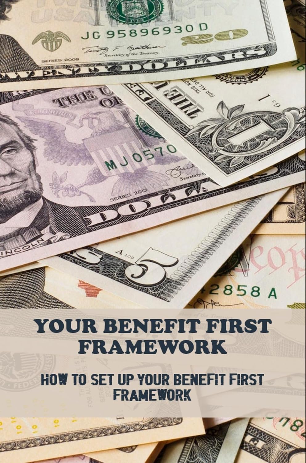 Your Benefit First Framework: How To Set Up Your Benefit First ...